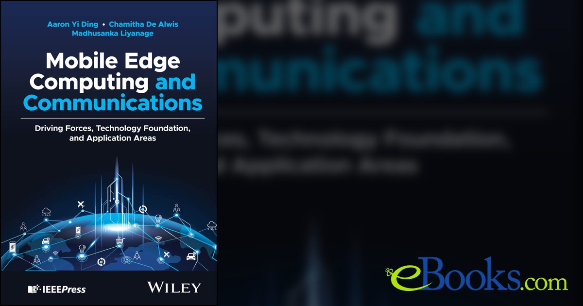 Mobile Edge Computing and Communications by Aaron Yi Ding (ebook)