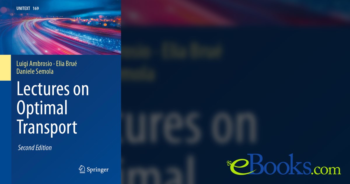 Lectures on Optimal Transport (2nd ed.) by Luigi Ambrosio (ebook)