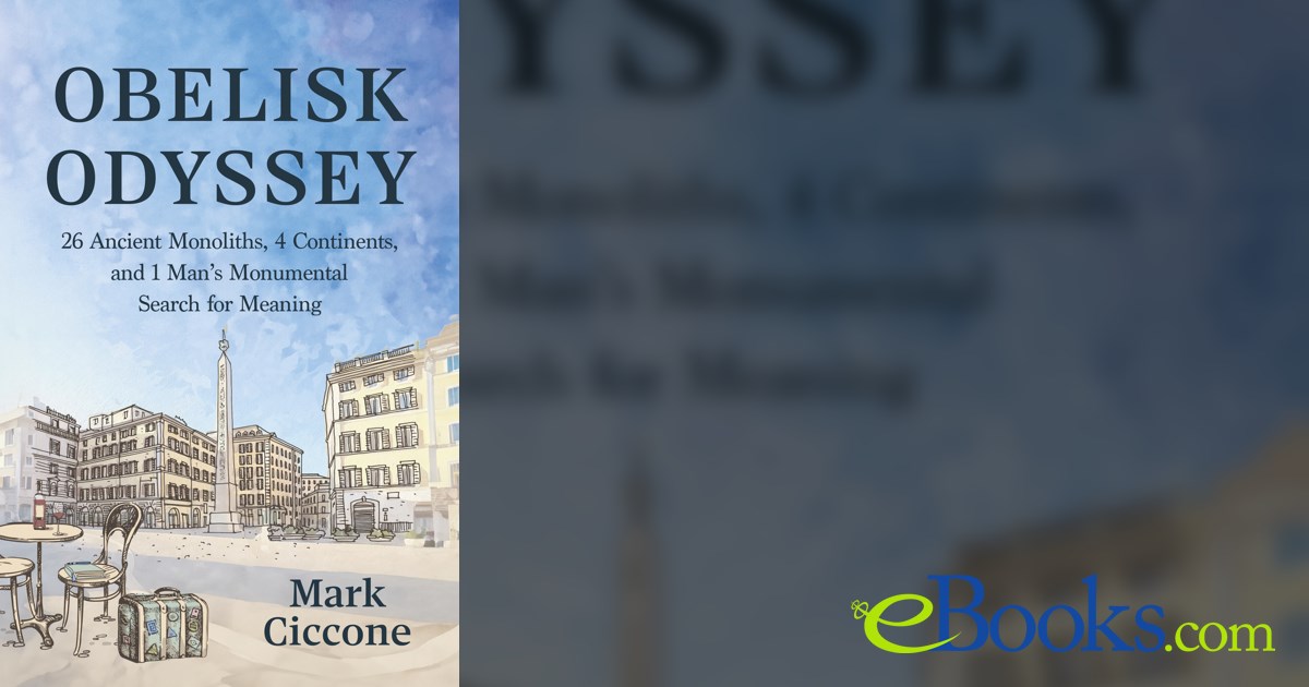 Obelisk Odyssey by Mark Ciccone (ebook)