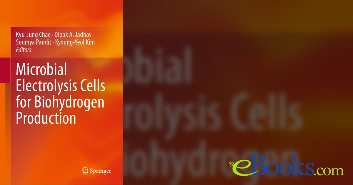 Microbial Electrolysis Cells for Biohydrogen Production