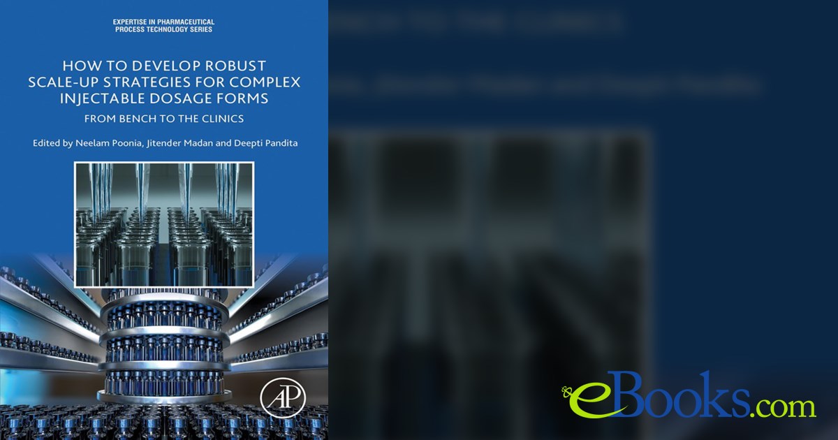 How to Develop Robust Scale-up Strategies for Complex Injectable Dosage ...