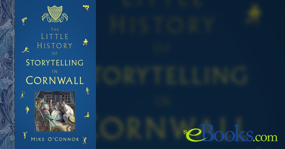 The Little History of Storytelling in Cornwall