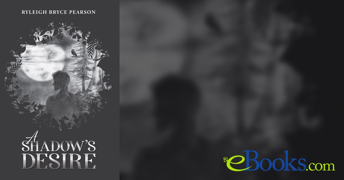 A Shadow's Desire by Ryleigh Bryce Pearson (ebook)