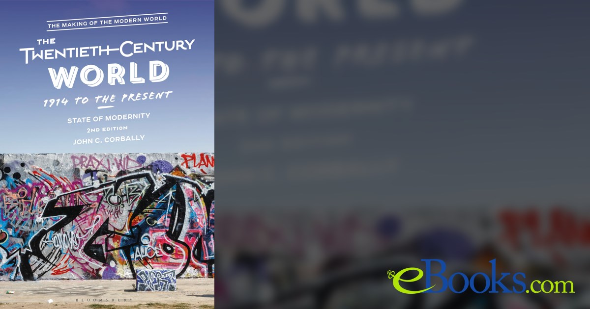 The Twentieth-Century World, 1914 to the Present (2nd ed.)