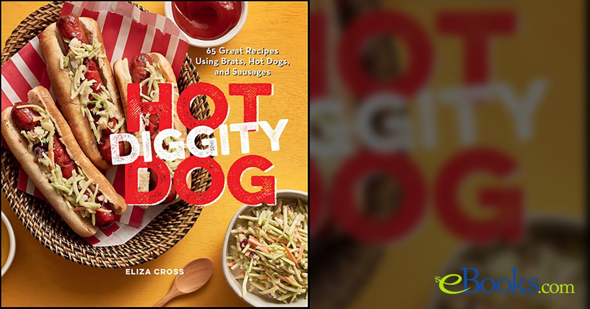 Hot Diggity Dog by Eliza Cross (ebook)