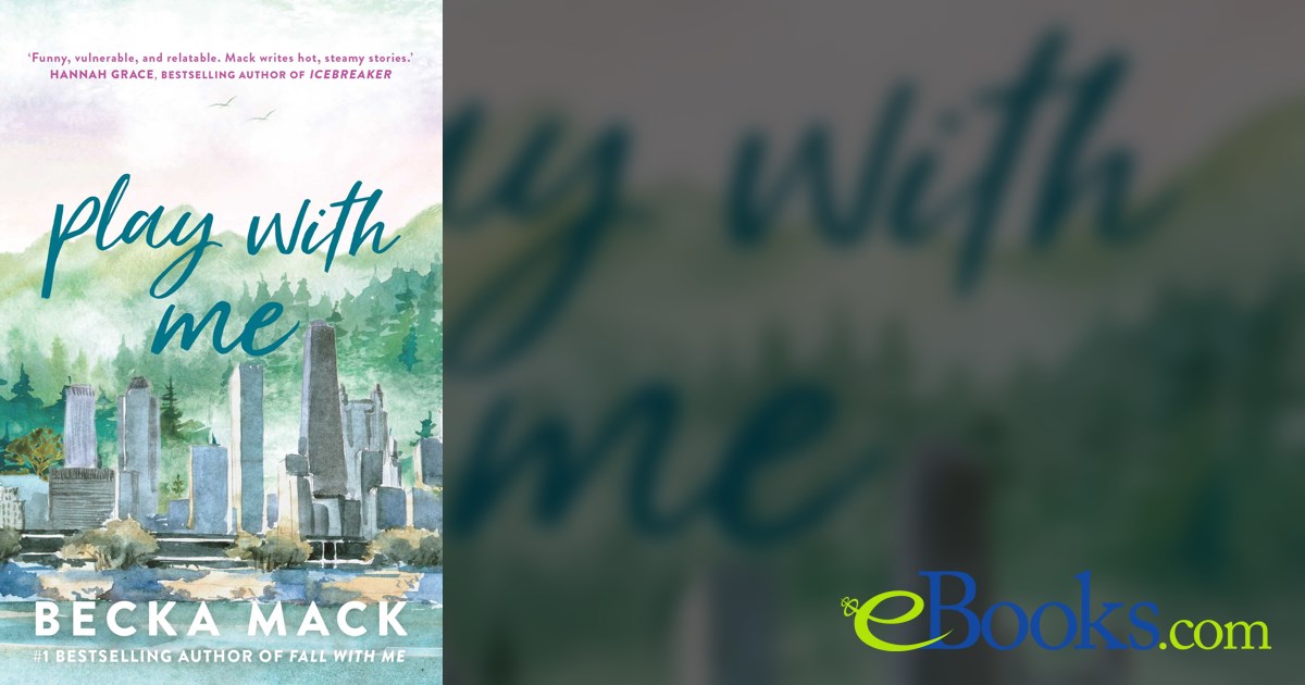 Play with Me by Becka Mack (ebook)