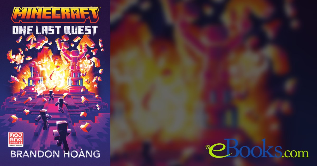 Minecraft: One Last Quest by Brandon Hoàng (ebook)