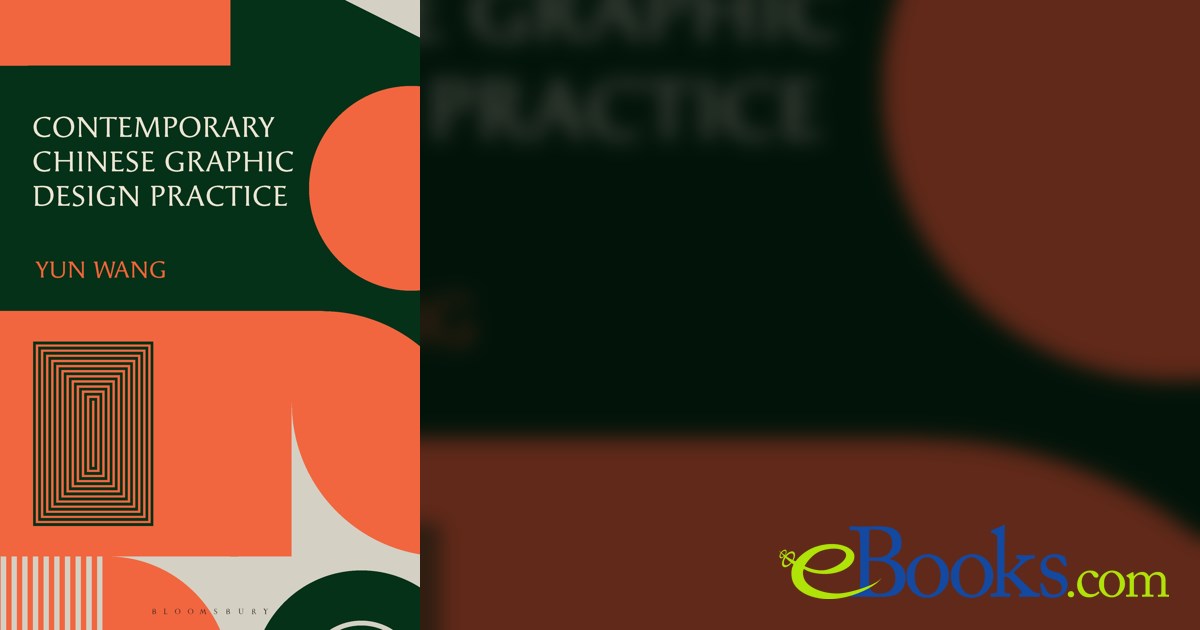 Contemporary Chinese Graphic Design Practice by Yun Wang (ebook)