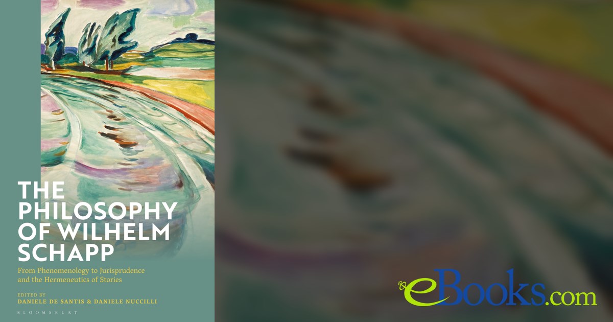 The Philosophy of Wilhelm Schapp by Daniele De Santis (ebook)