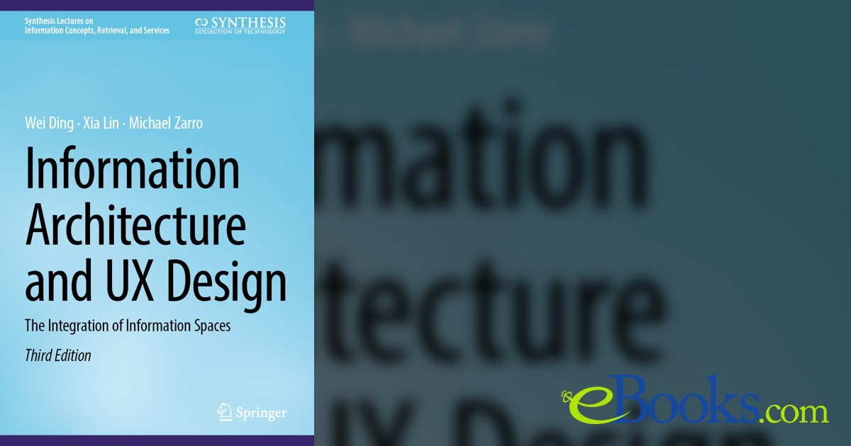 Information Architecture and UX Design (3rd ed.) by Wei Ding (ebook)