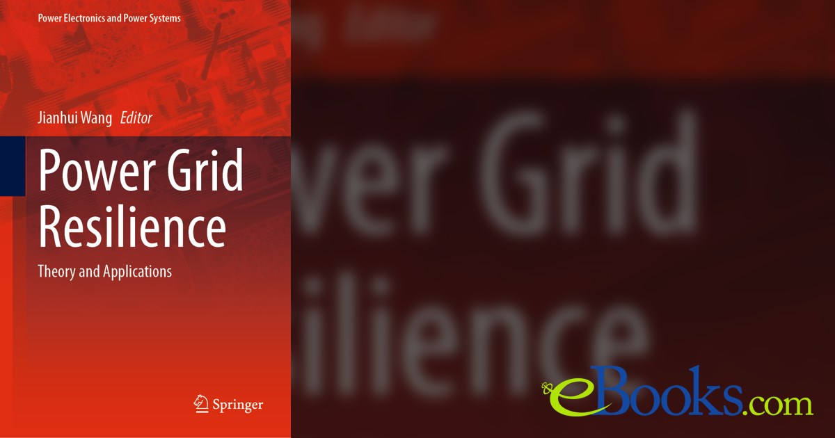 Power Grid Resilience by Jianhui Wang (ebook)