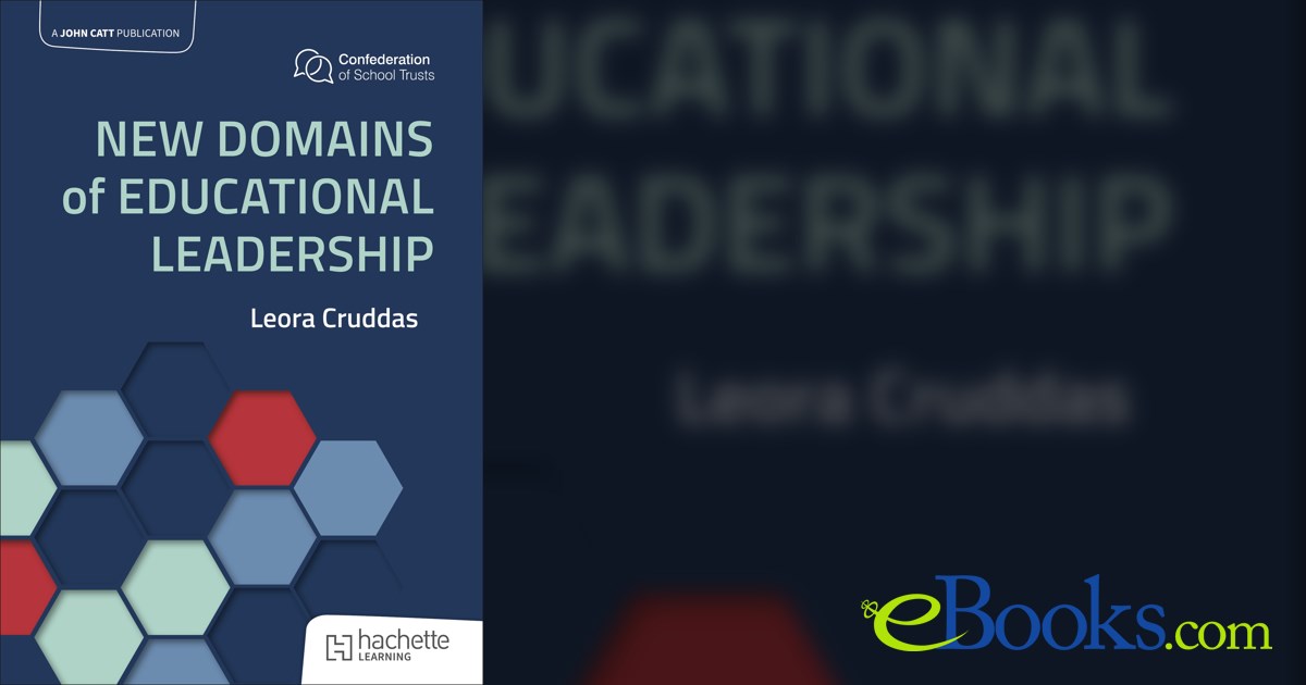 New Domains of Educational Leadership by Leora Cruddas (ebook)