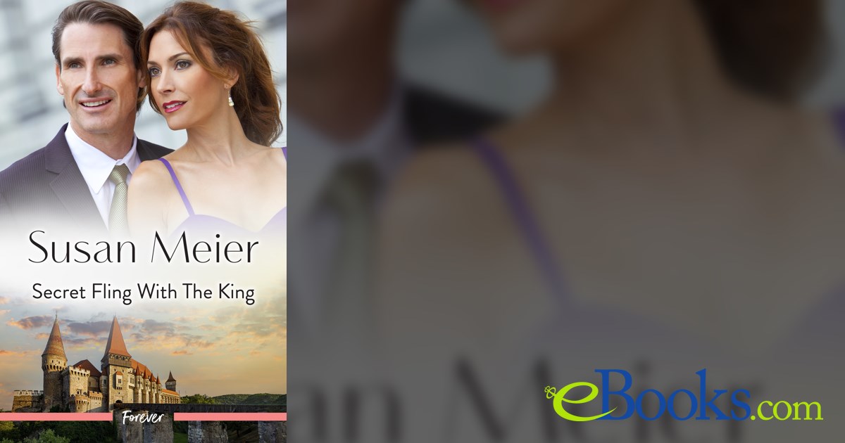 Secret Fling with the King by Susan Meier (ebook)