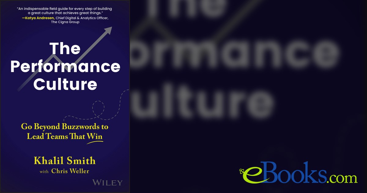 The Performance Culture by Khalil Smith (ebook)