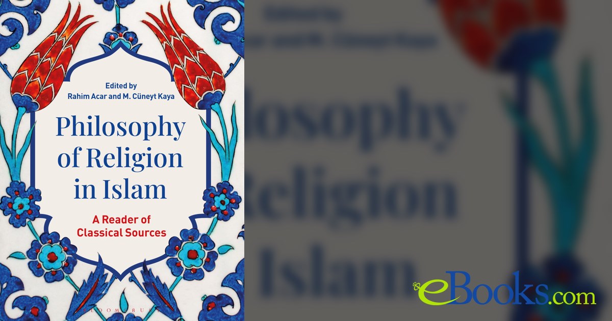 Philosophy of Religion in Islam by Rahim Acar (ebook)