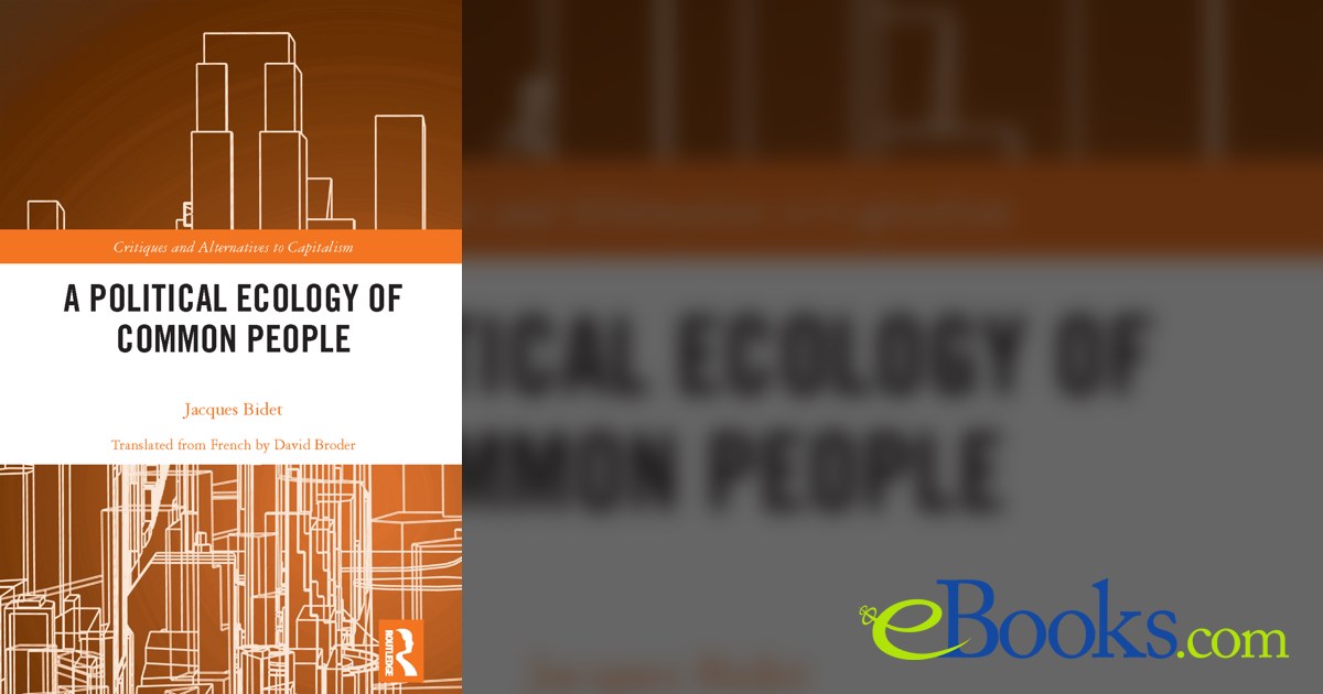 A Political Ecology of Common People by Jacques Bidet (ebook)