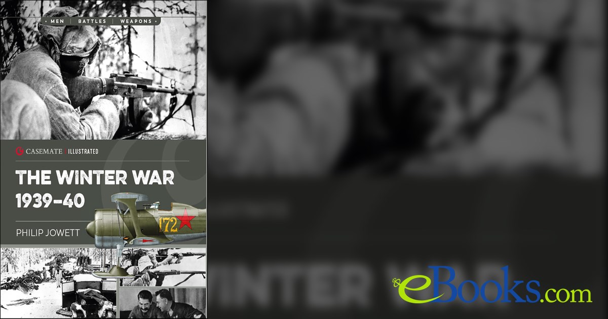 The Winter War 1939–40 by Philip Jowett (ebook)