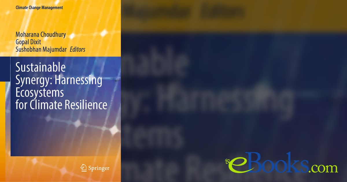 Sustainable Synergy: Harnessing Ecosystems for Climate Resilience