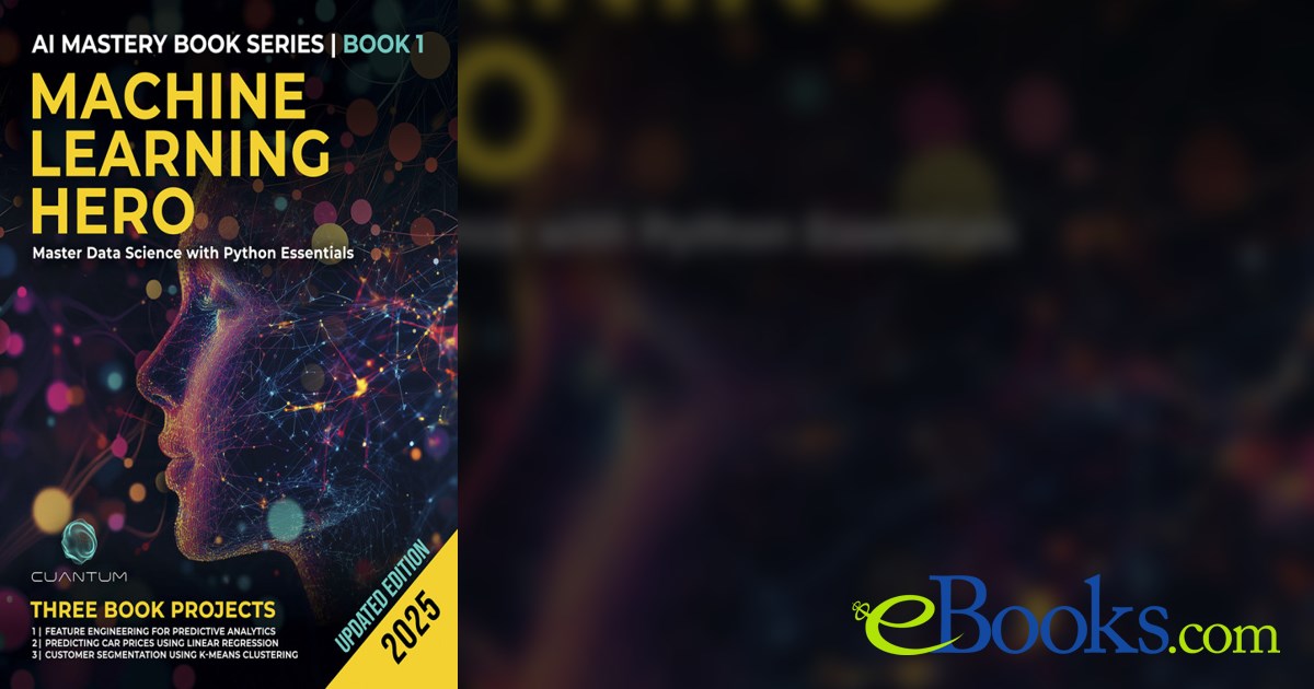 Machine Learning Hero by Cuantum Technologies LLC (ebook)