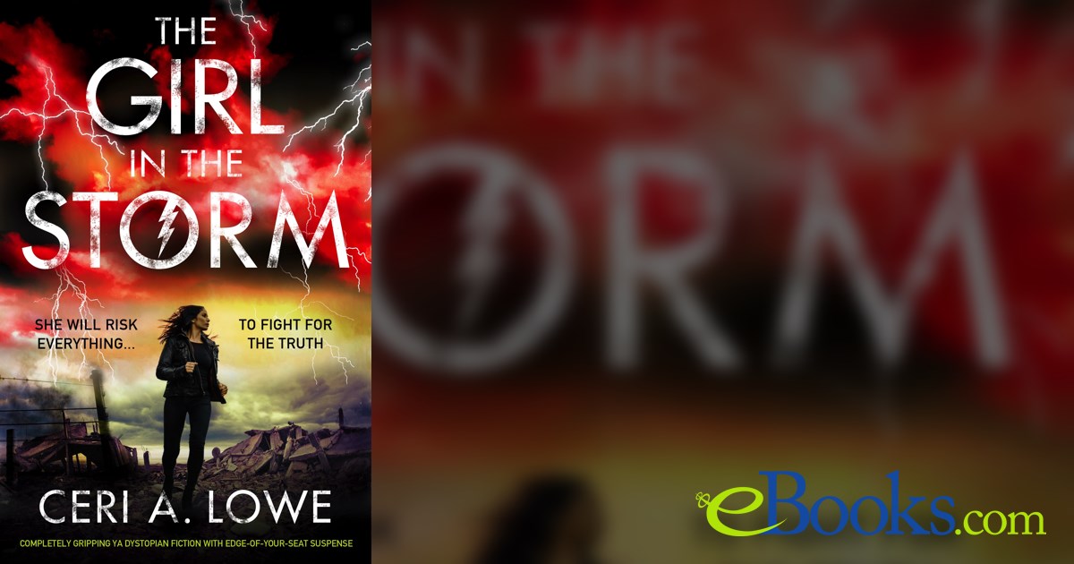 The Girl in the Storm by Ceri A. Lowe (ebook)