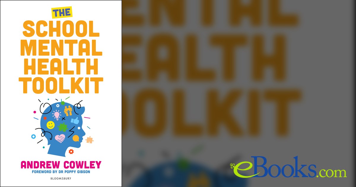 The School Mental Health Toolkit by Andrew Cowley (ebook)