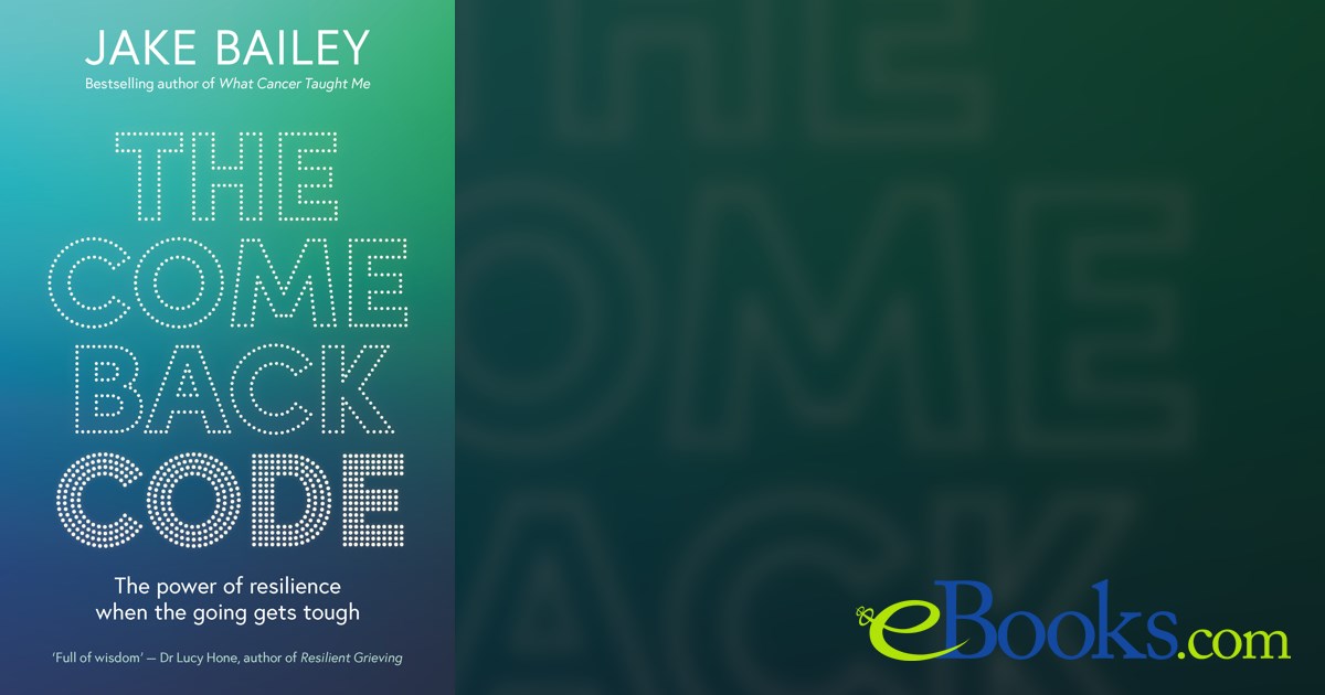 The Comeback Code by Jake Bailey (ebook)