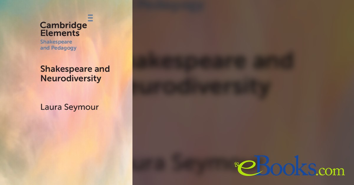 Shakespeare and Neurodiversity by Laura Seymour (ebook)