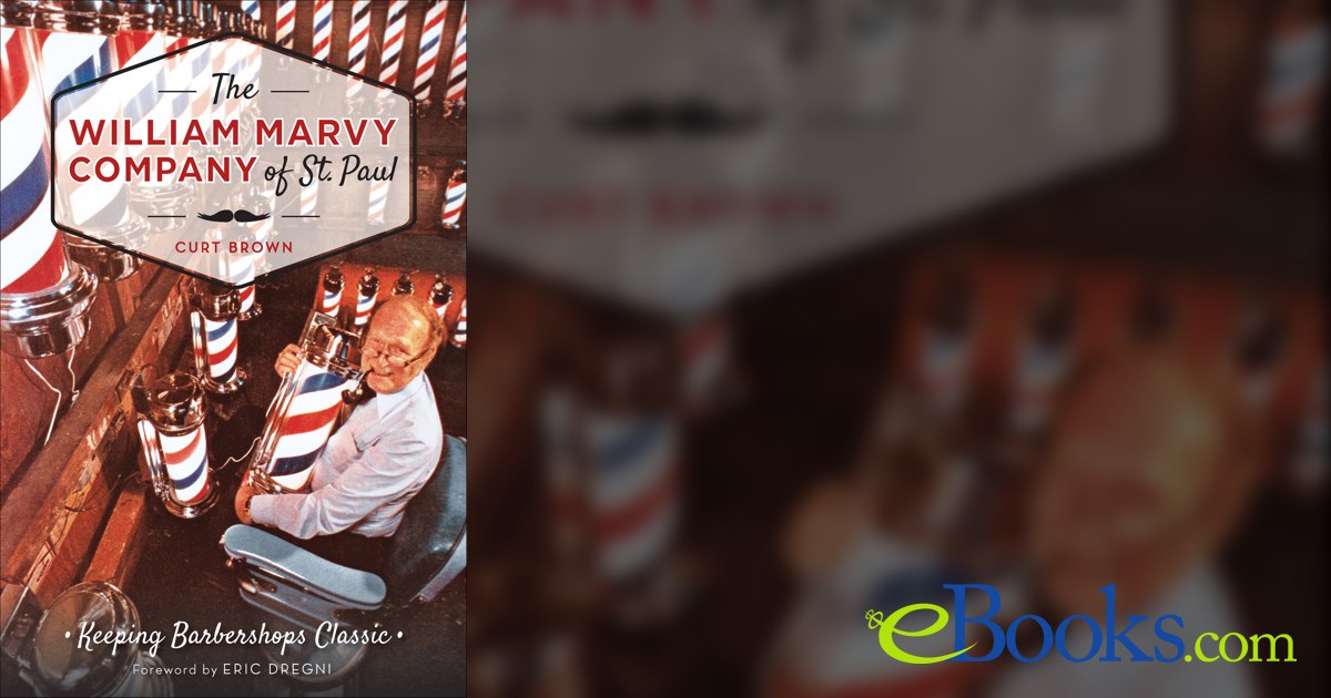 The William Marvy Company of St. Paul by Curt Brown (ebook)