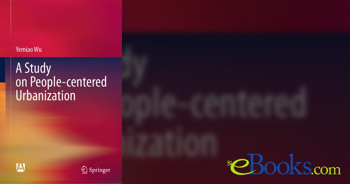 A Study on People-centered Urbanization by Yemiao Wu (ebook)