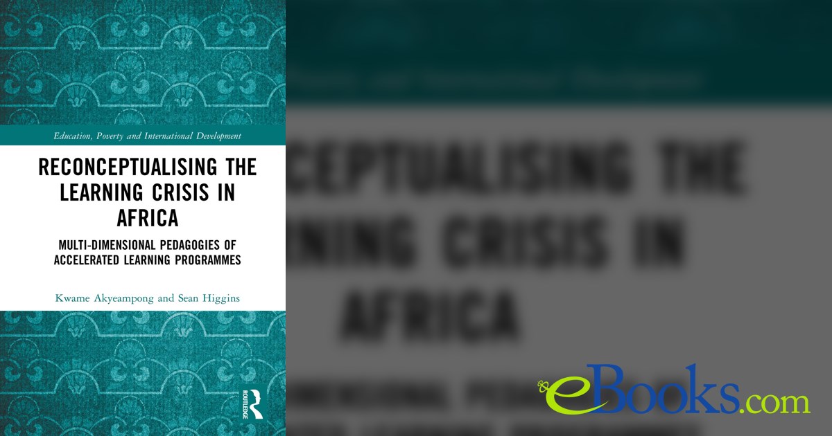 Reconceptualising the Learning Crisis in Africa