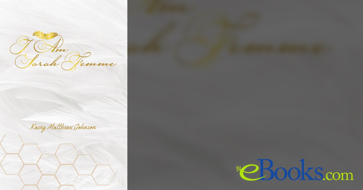 I Am Sarah Femme by Kasey Matthews Johnson (ebook)