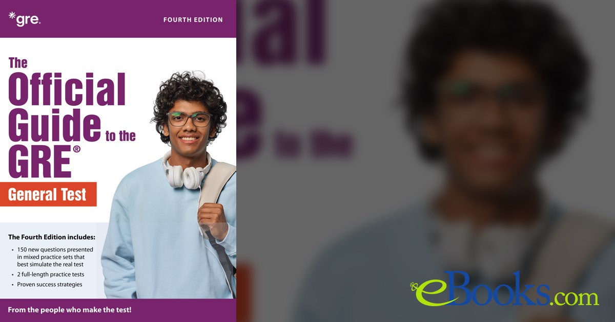 The Official Guide to the GRE Test, Fourth Edition (4th ed.)