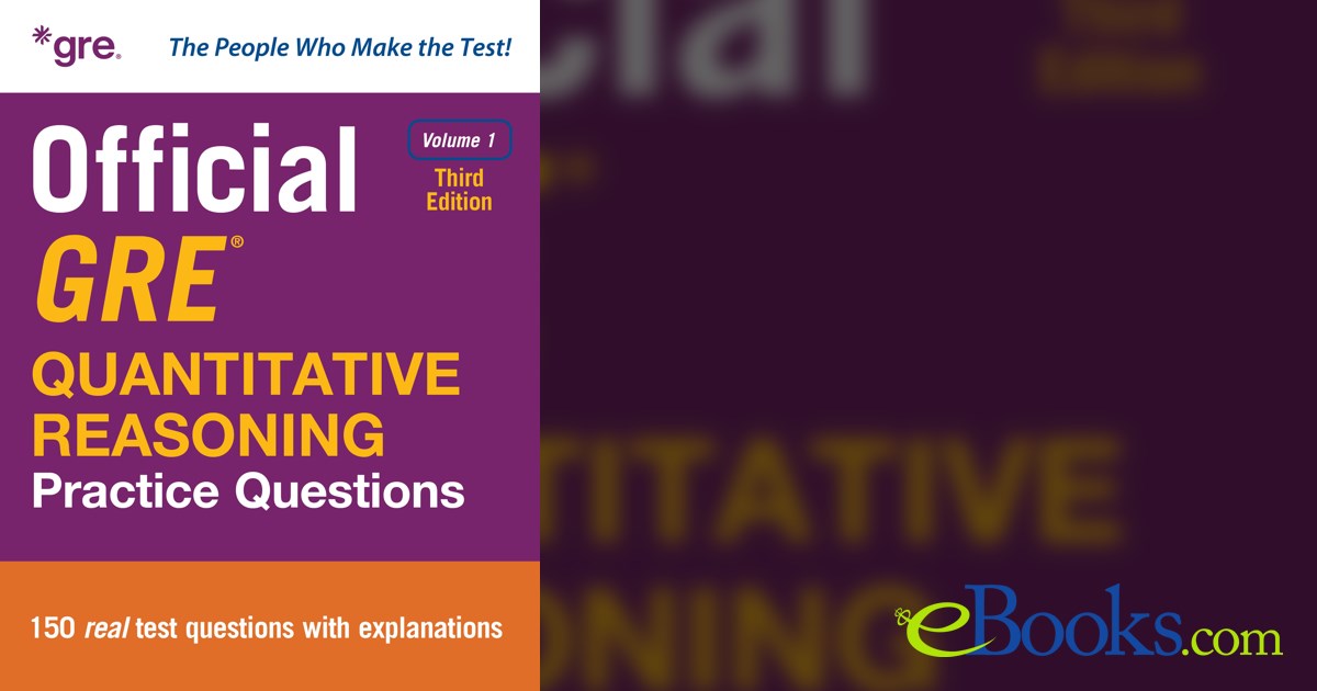 Official GRE Quantitative Reasoning Practice Questions, Third Edition, Volume 1