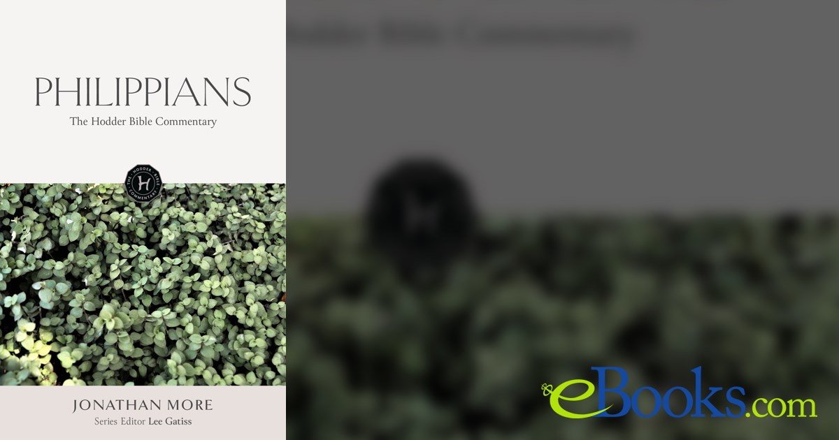 The Hodder Bible Commentary: Philippians by Jonathan More (ebook)