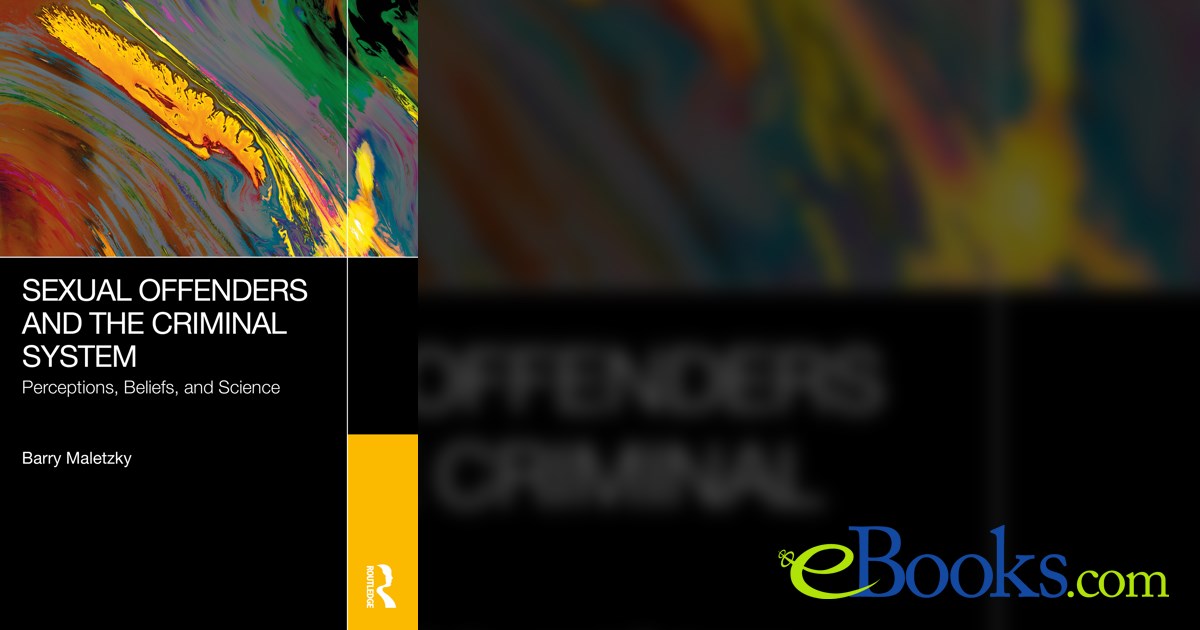 Sexual Offenders and the Criminal System by Barry Maletzky (ebook)