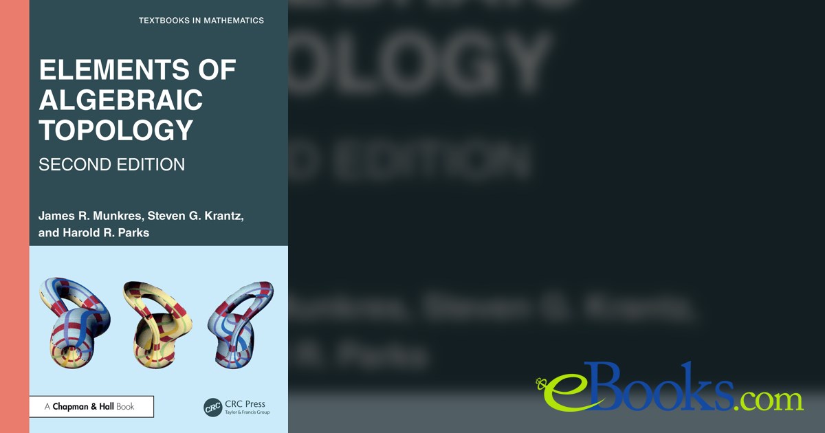 Elements of Algebraic Topology (2nd ed.) by James R. Munkres (ebook)