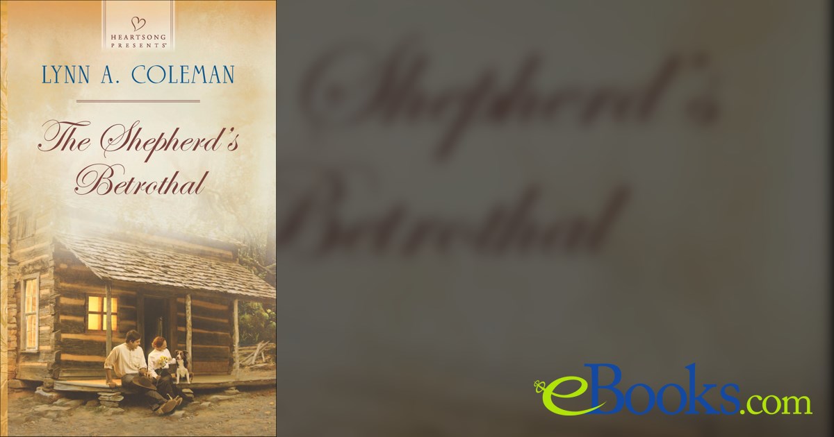The Shepherd's Betrothal by Lynn A. Coleman (ebook)