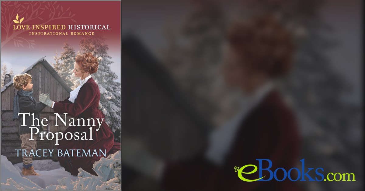 The Nanny Proposal by Tracey Bateman (ebook)