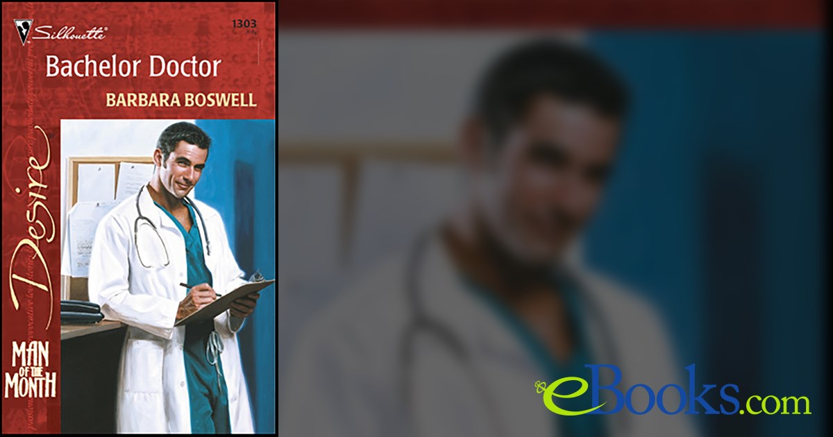 Bachelor Doctor by Barbara Boswell (ebook)