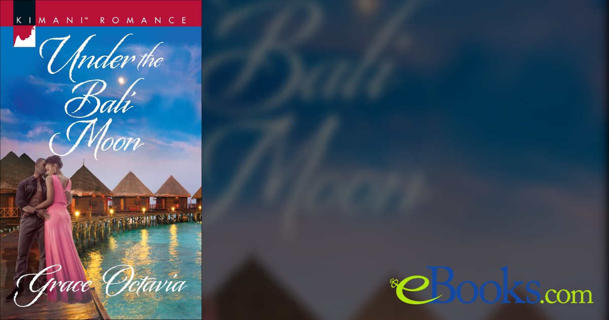 Under the Bali Moon by Grace Octavia (ebook)