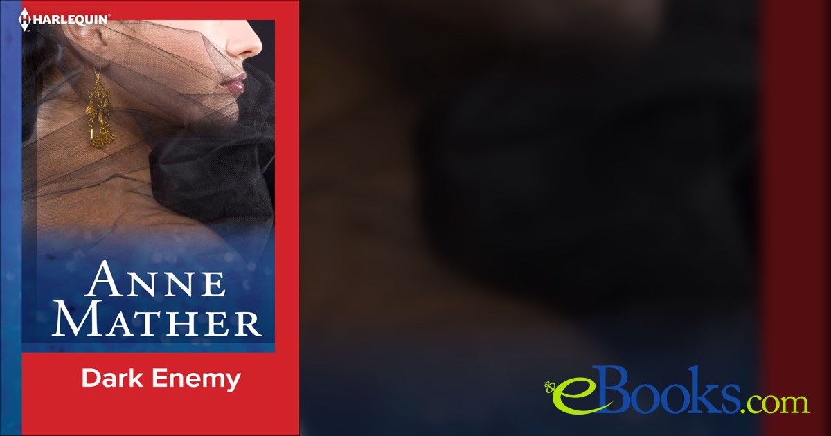 Dark Enemy by Anne Mather (ebook)