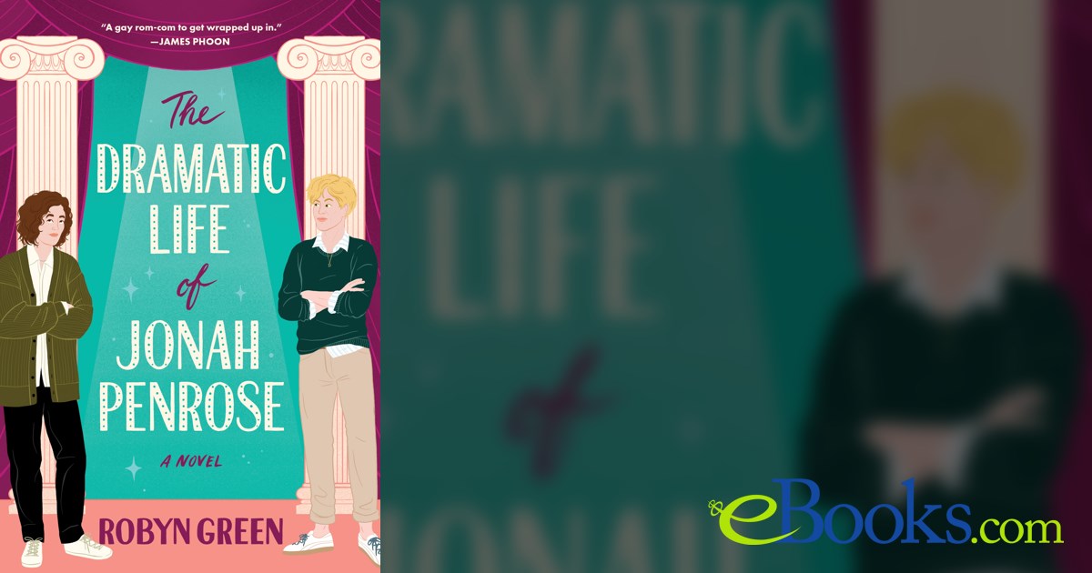 The Dramatic Life of Jonah Penrose by Robyn Green (ebook)