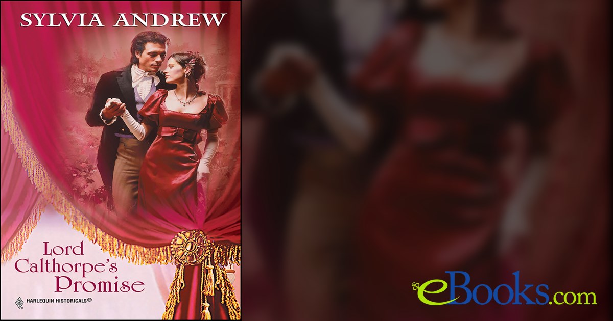 Lord Calthorpe's Promise by Sylvia Andrew (ebook)