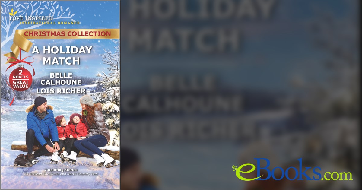 A Holiday Match by Belle Calhoune (ebook)