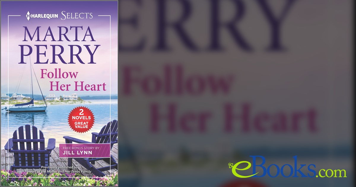 Follow Her Heart by Marta Perry (ebook)
