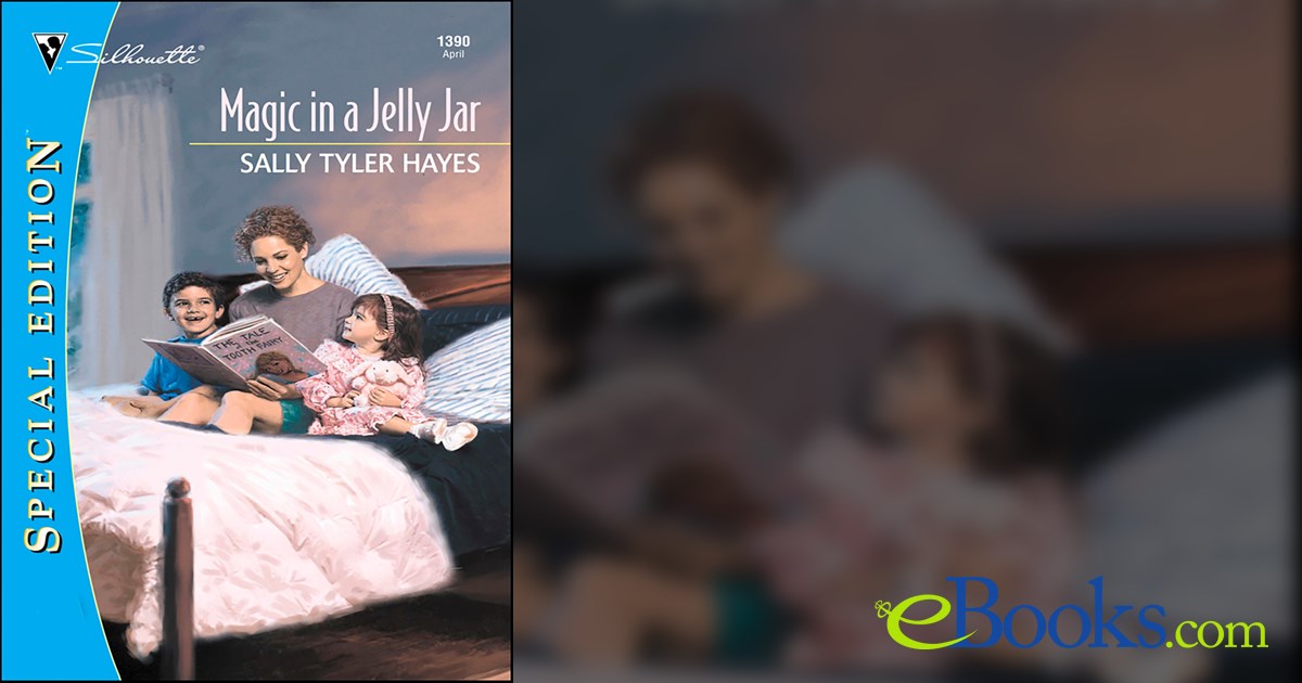 Magic in a Jelly Jar by Sally Tyler Hayes (ebook)