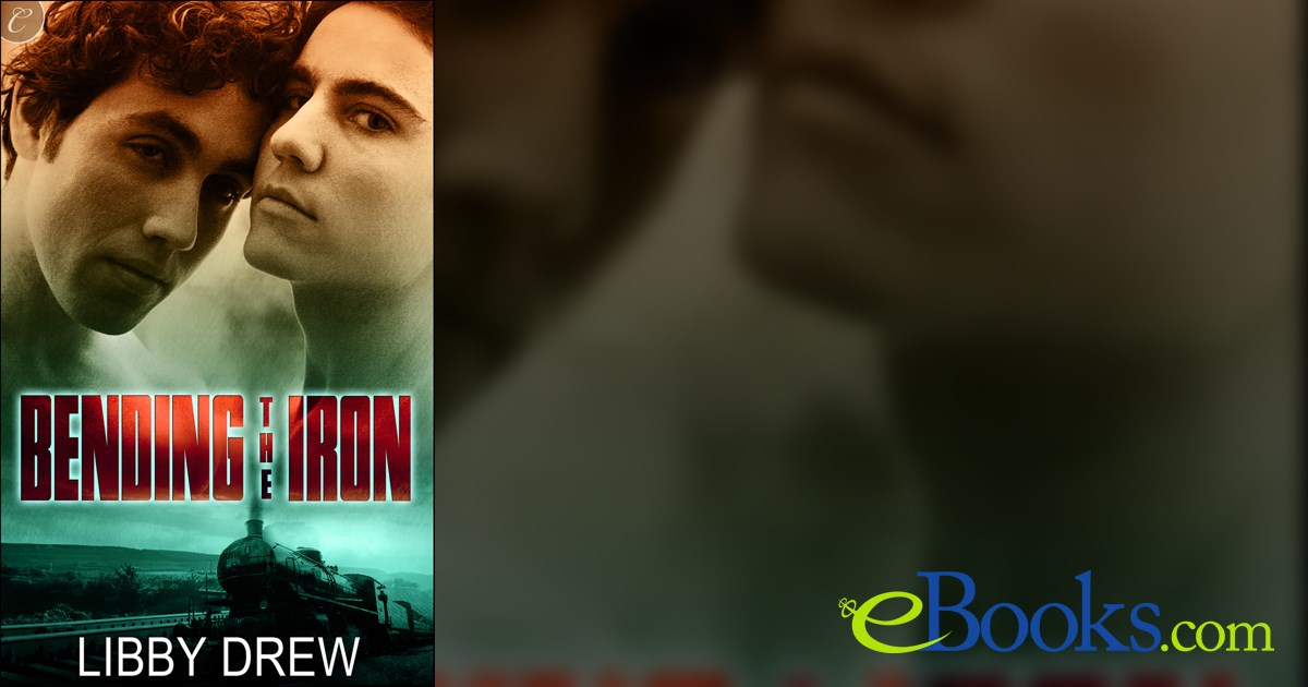 Bending the Iron by Libby Drew (ebook)