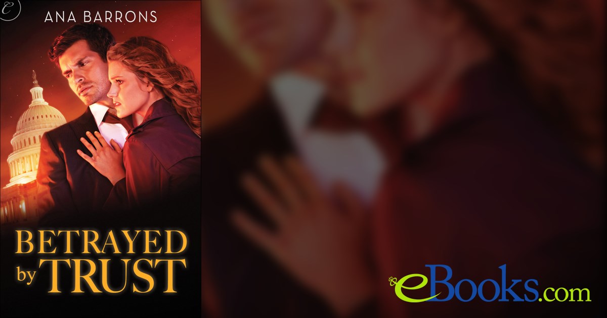 Betrayed by Trust by Ana Barrons (ebook)