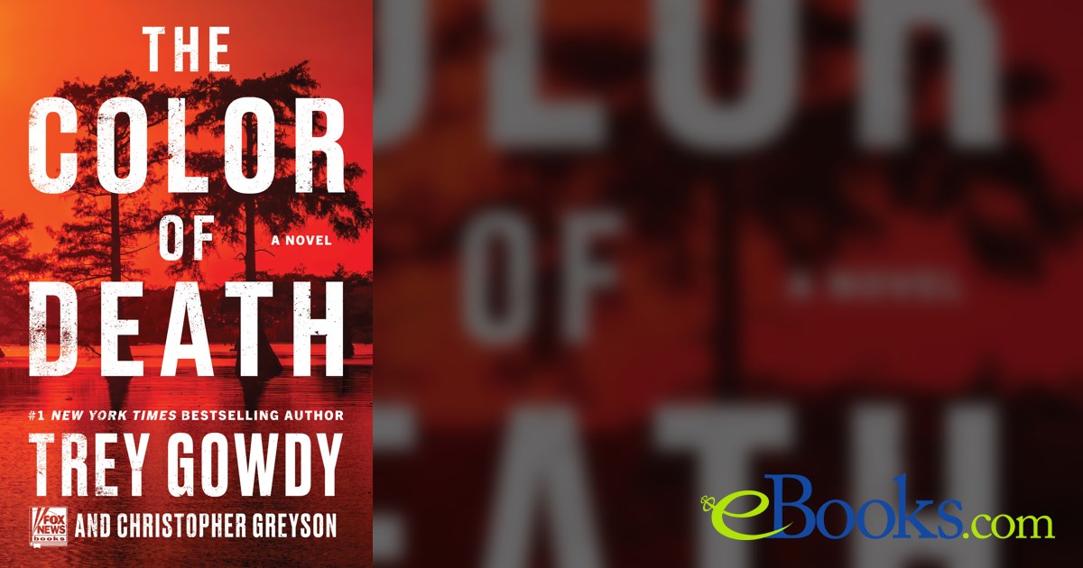 The Color of Death by Trey Gowdy (ebook)
