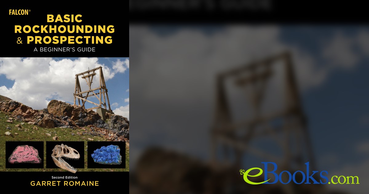 Basic Rockhounding and Prospecting (2nd ed.)